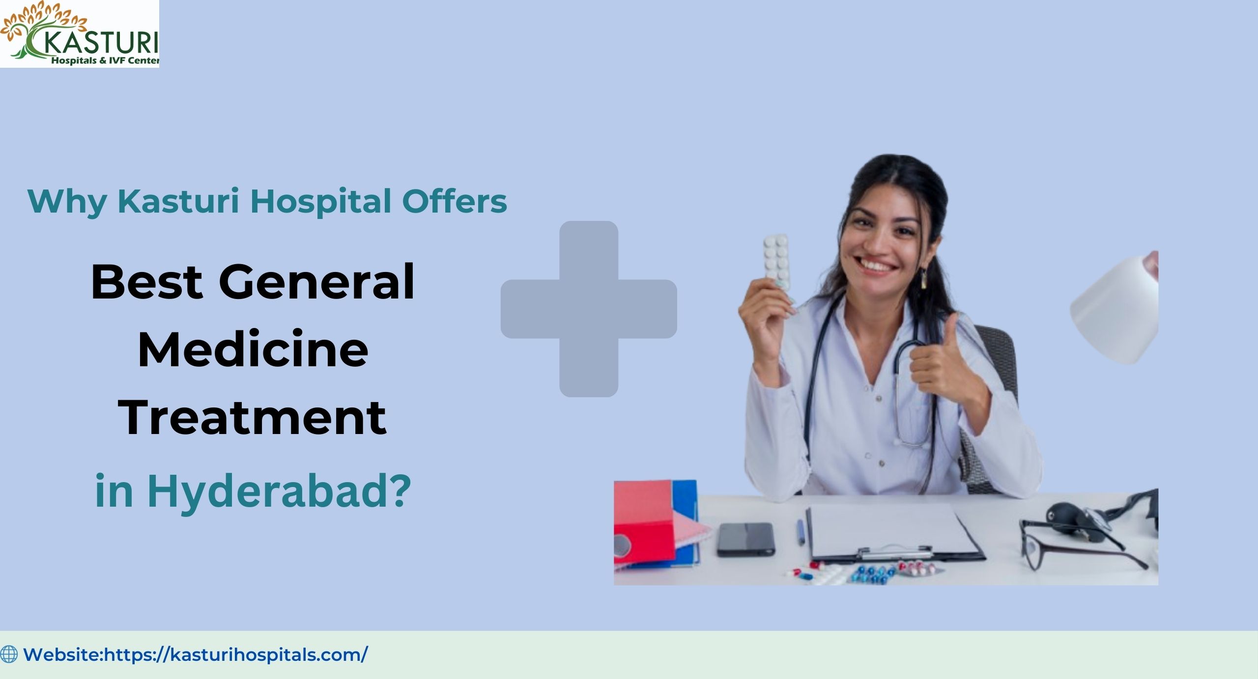 The Best General Medicine Treatment in Hyderabad | Kasturi